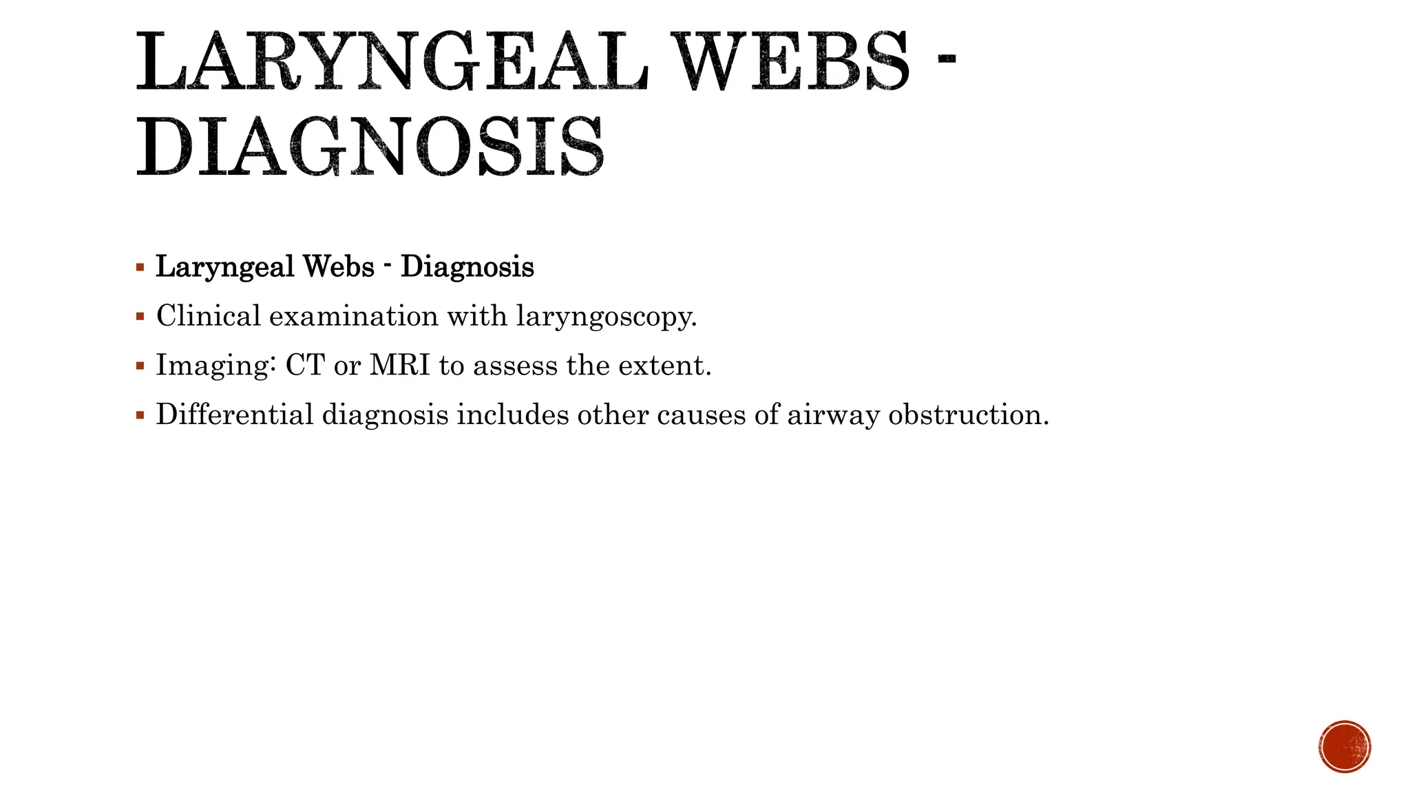 LARYNGEAL WEBS AND SUBGLOTTIC HEMANGIOMA.pptx