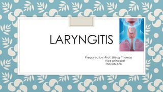 Nursing management of patient with laryngitis.pptx