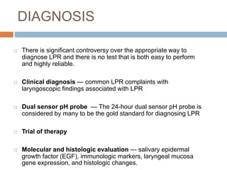 Laryngo pharyngeal reflux (lpr) | PPTX