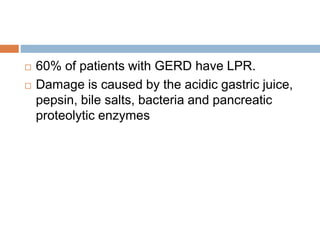 Laryngo pharyngeal reflux (lpr) | PPTX | Ear, Nose and Throat ...