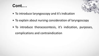 laryngoscopy thoracoscopy thoracocentesis pulmonary angiograpy.pptx