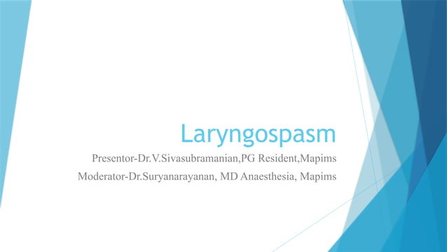 Laryngospasm management dr.siva (1).pptx