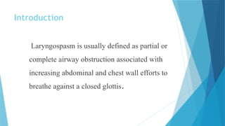 Laryngospasm management dr.siva (1).pptx