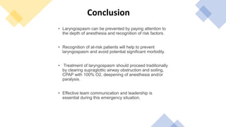 Laryngospasm Presentation.pptx By Ak (Anesthesia ) | PPTX