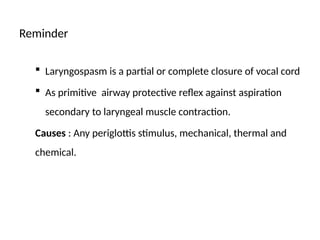LARYNGOSPASM MANAGEMENT anesthesia 2 (1).pptx