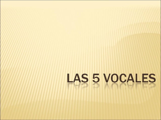 Las 5 Vocales | PPT