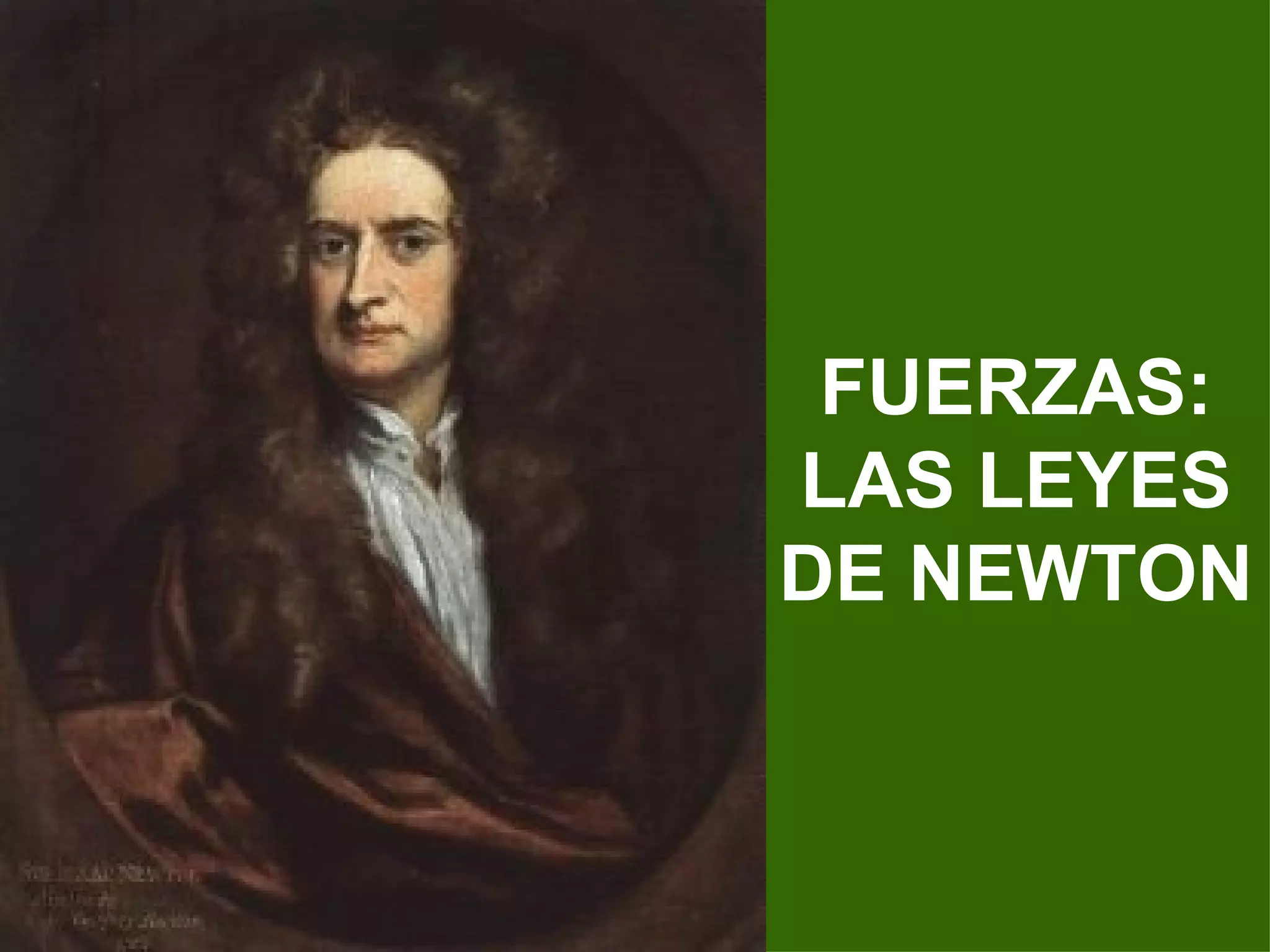 LAS FUERZAS: LAS LEYES DE NEWTON | PPT