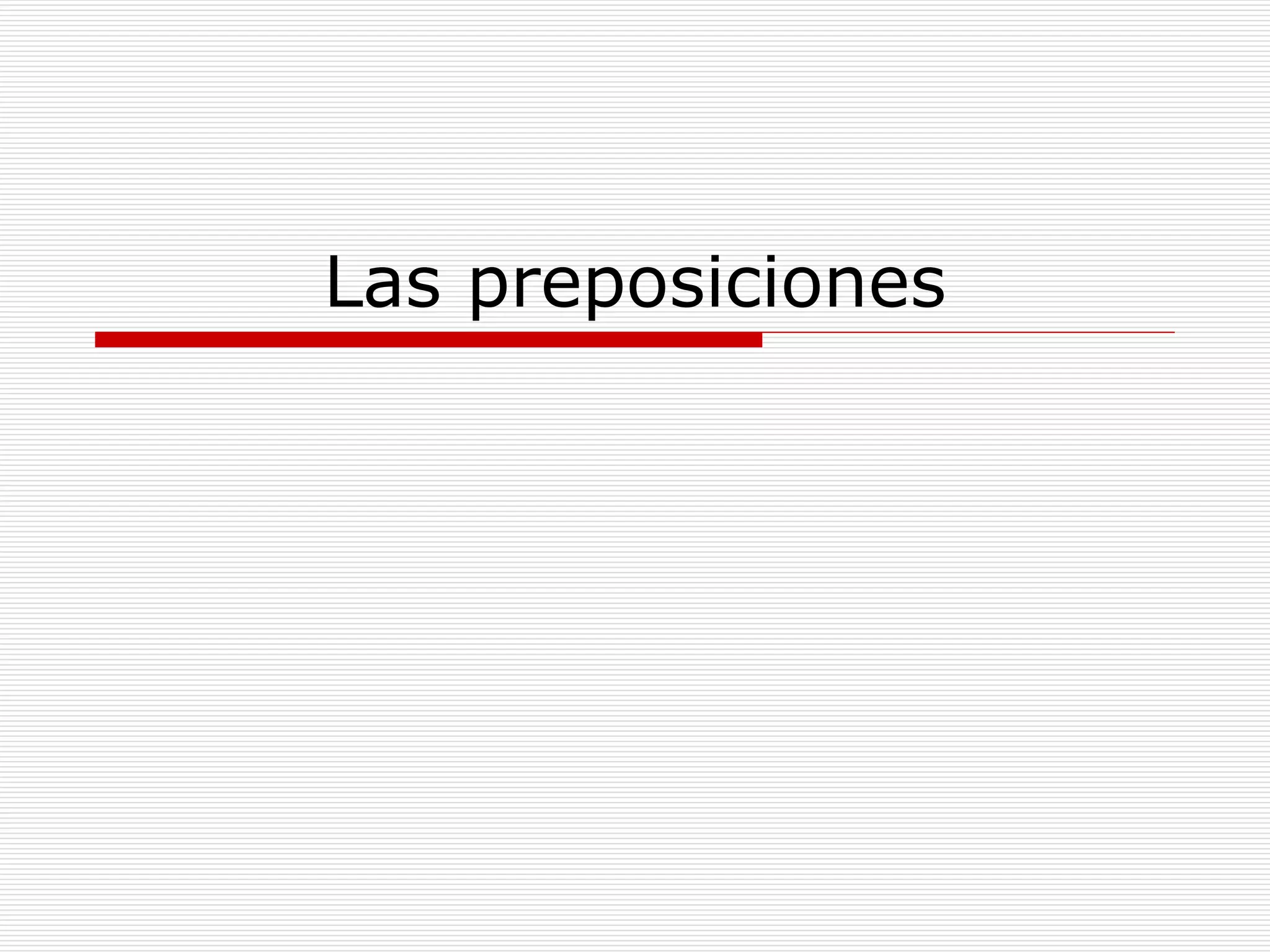 Las Preposiciones | PPT