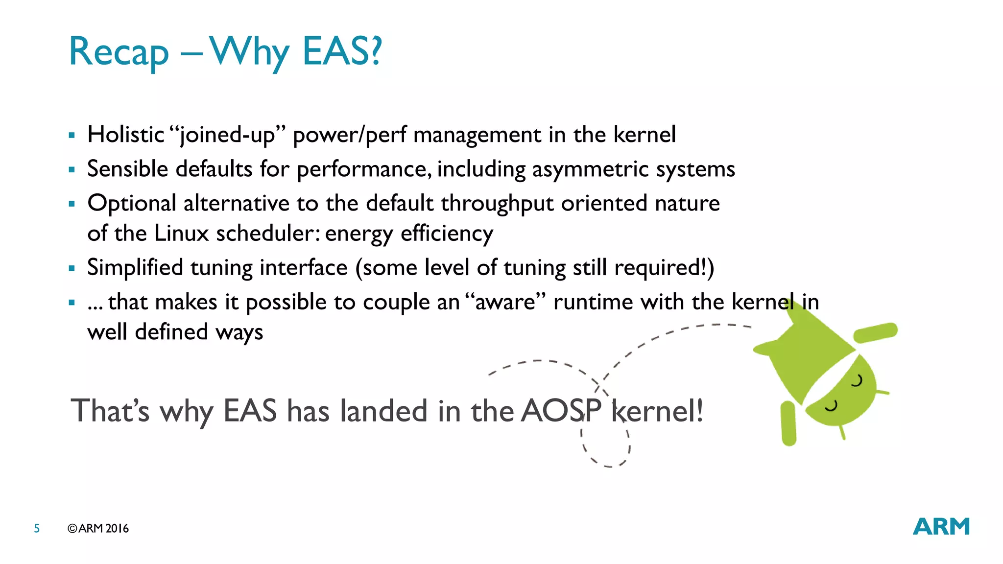 LAS16-105: Walkthrough of the EAS kernel adaptation to the Android Common Kernel | PDF