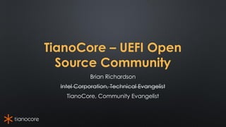 LAS16-400K2: TianoCore – Open Source UEFI Community Update | PDF
