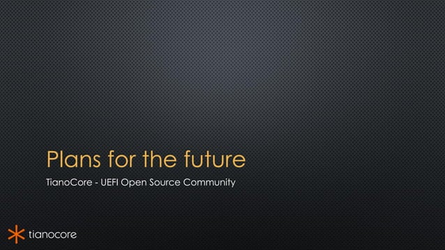 LAS16-400K2: TianoCore – Open Source UEFI Community Update | PDF ...