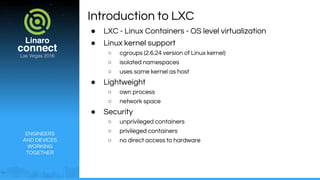 LAS16-507: LXC support in LAVA | PDF