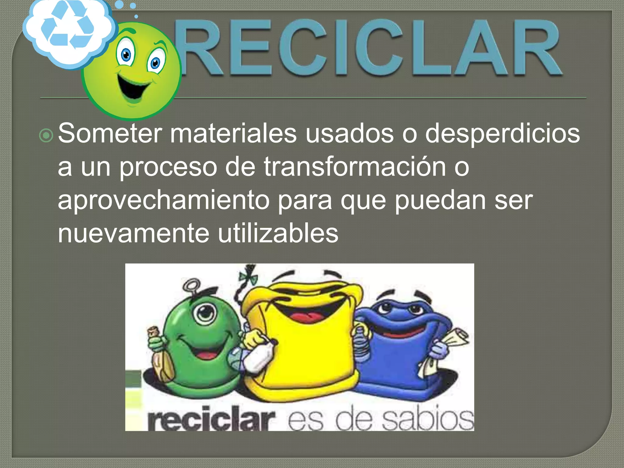 Las 4 erres del reciclaje | PPTX