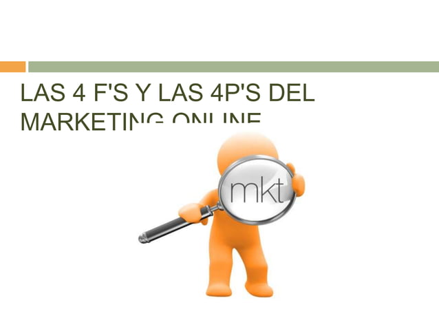Las 4 f s del marketing online | PPTX