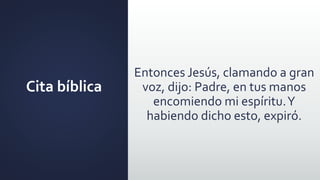 Las 7 palabras de jesucristo en la cruz | PPTX