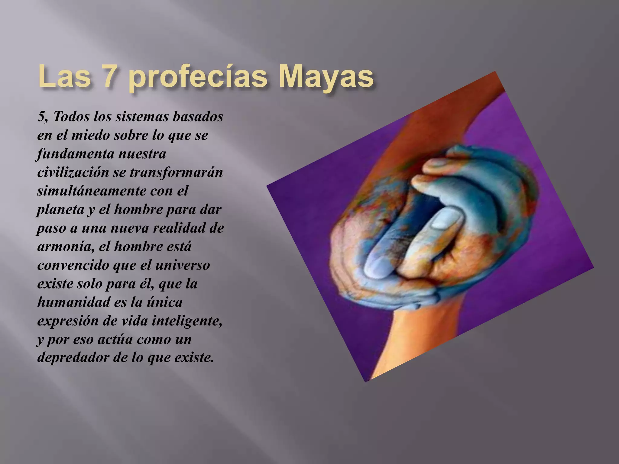 Las 7 profecías mayas | PPTX