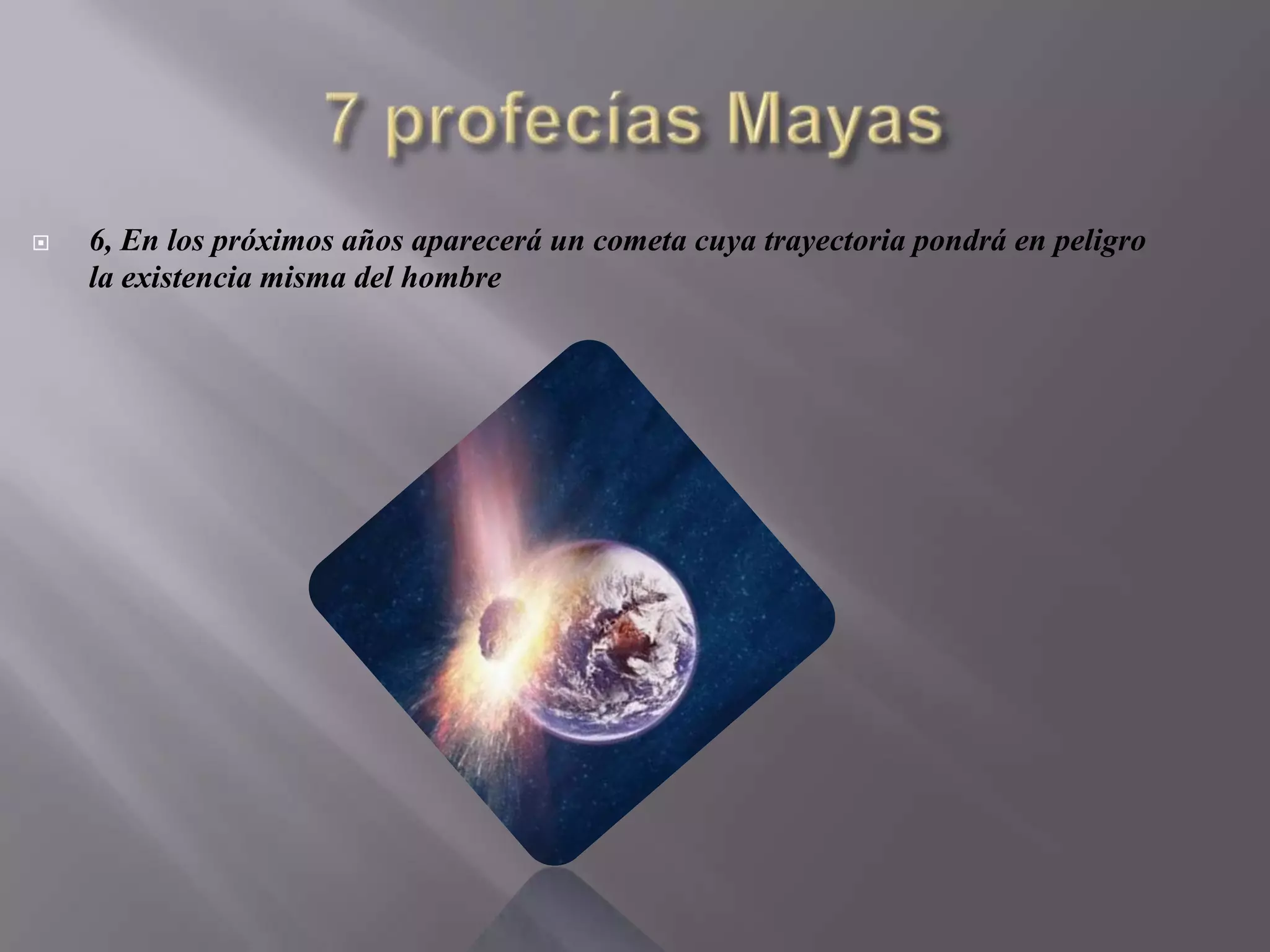 Las 7 profecías mayas | PPTX