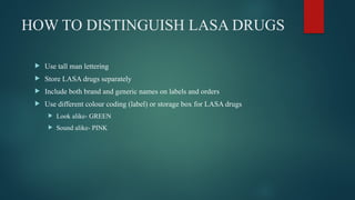 ADVERSE DRUG REACTIONS, ADE, LASA drugs, VERBAL ORDER AND DOCUMENTATION ...