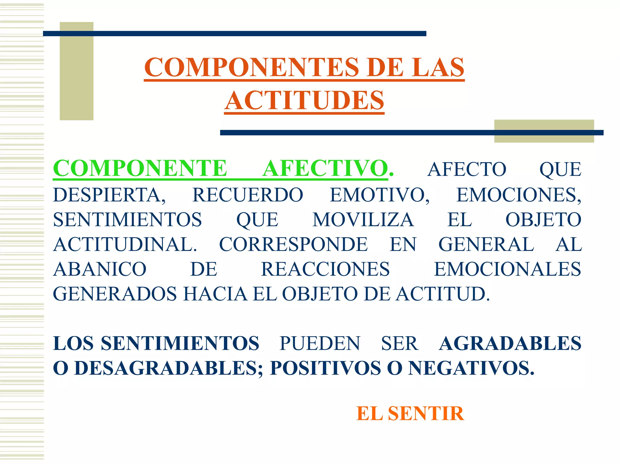 Las Actitudes componentes y escalas.ppt