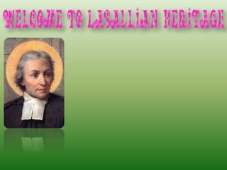 Lasallian Heritage | PPTX