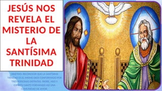 LA SANTISIMA TRINIDAD: PADRE, HIJO Y ESPIRITU SANTO | PPTX
