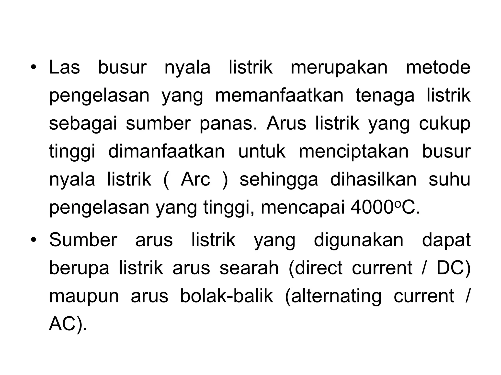 LAS BUSUR LISTRIK salah satu jenis las listrik.ppt