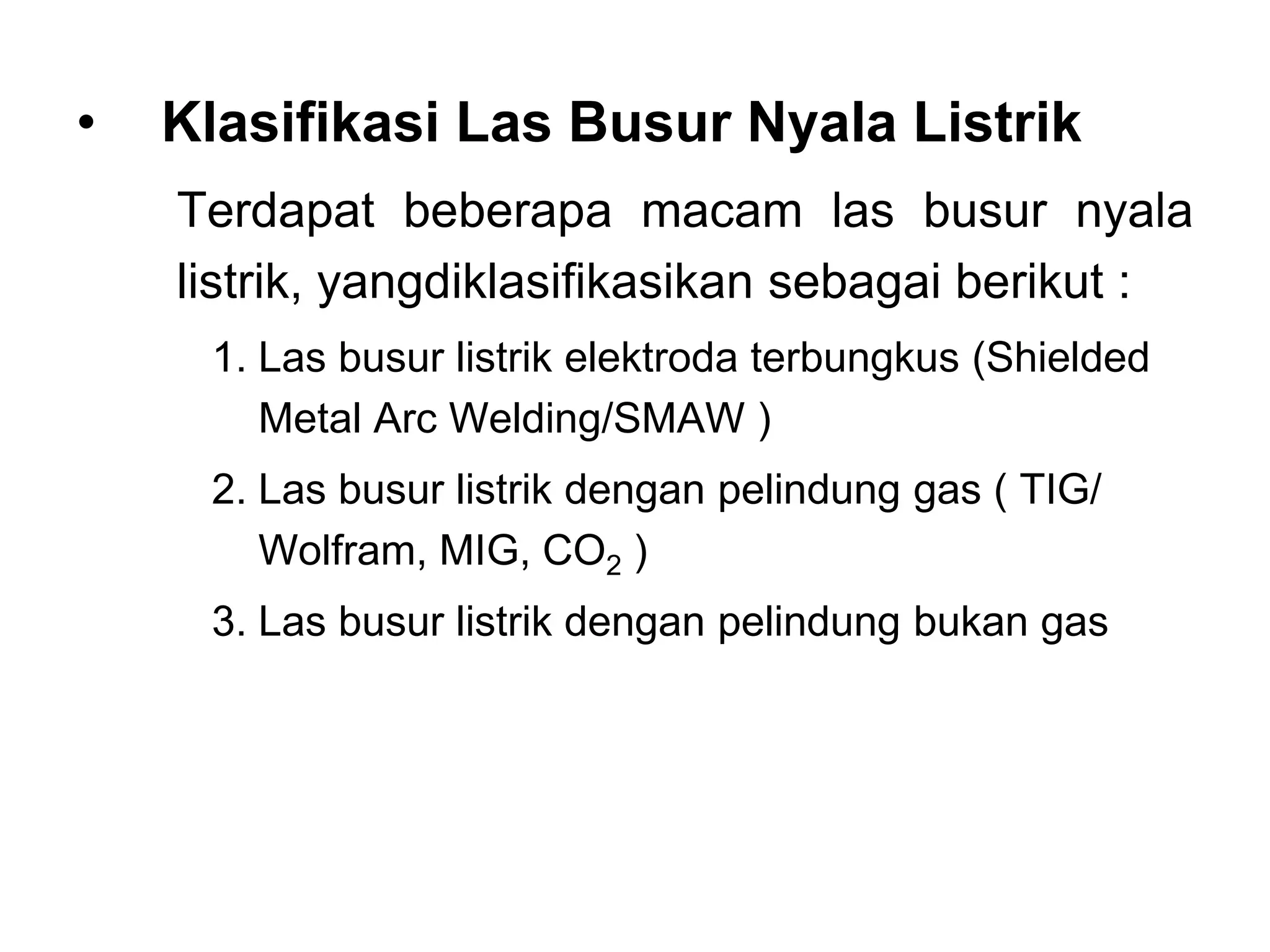 LAS BUSUR LISTRIK salah satu jenis las listrik.ppt