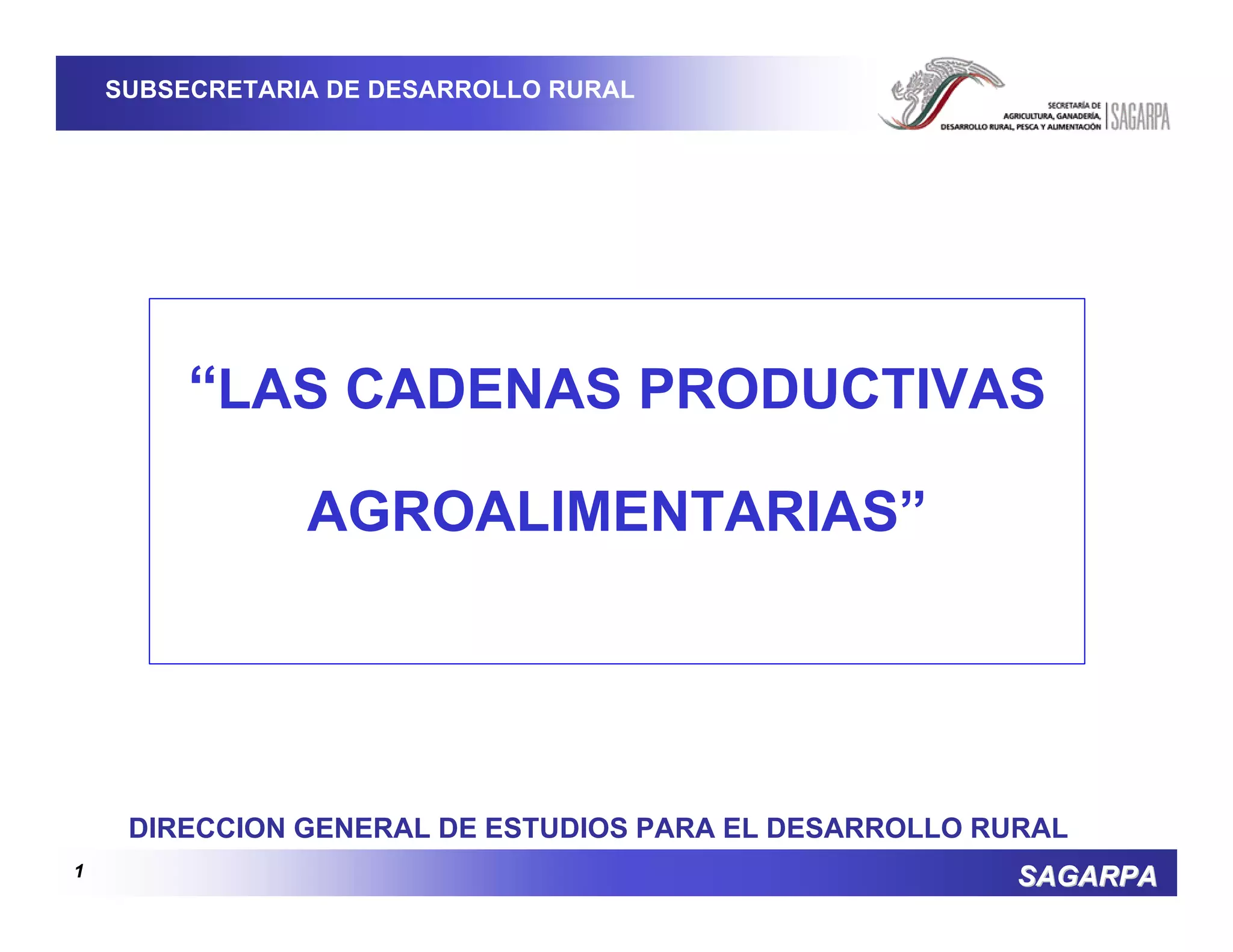 Las Cadenas Productivas Agroalimentarias | PPT