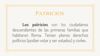 Las clases sociales en Roma. La estructura social romana. | PPTX