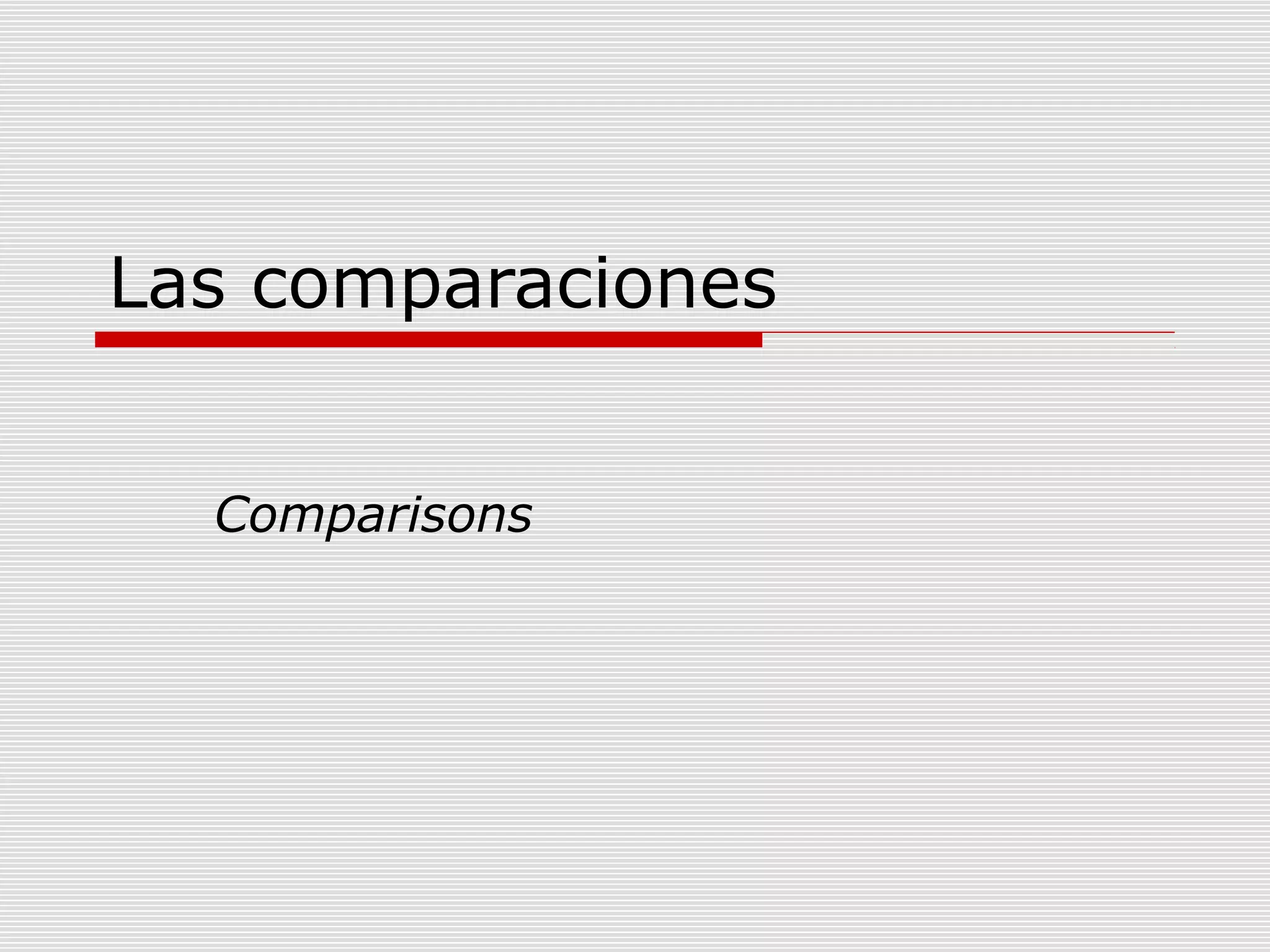 Las comparaciones | PPT