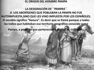Las costumbres de los pampas cuarto | PPTX