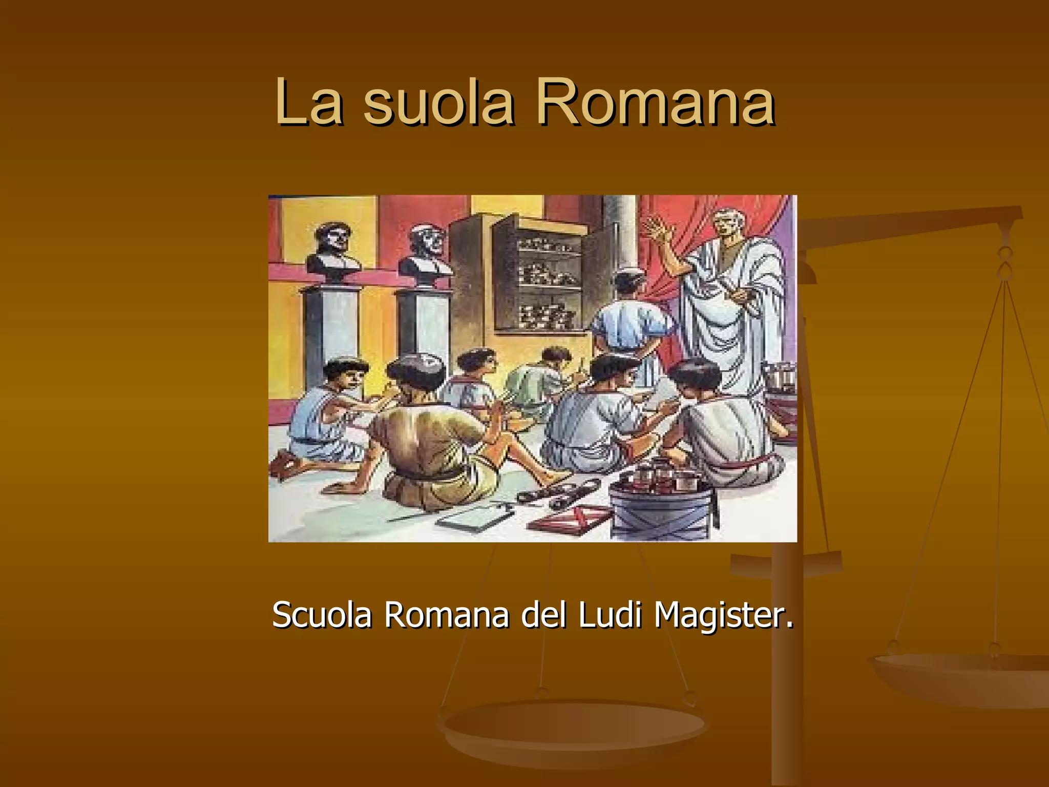 La scuola dei romani_Elisa B | PPT