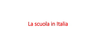 La scuola in italia | PPTX