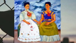 Las dos fridas de Frida Kahlo | PPTX