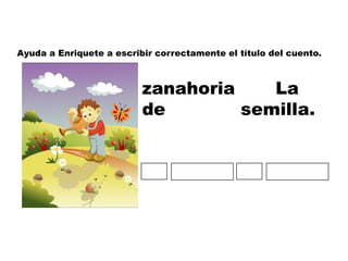 La semilla de zanahoria | PDF