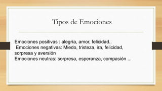 Las Emociones humanas, una guia para desarrollar | PPTX