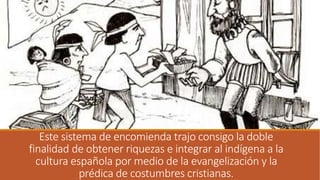 LAS ENCOMIENDAS PPT.pptx - HISTORIA DEL PERU | PPTX