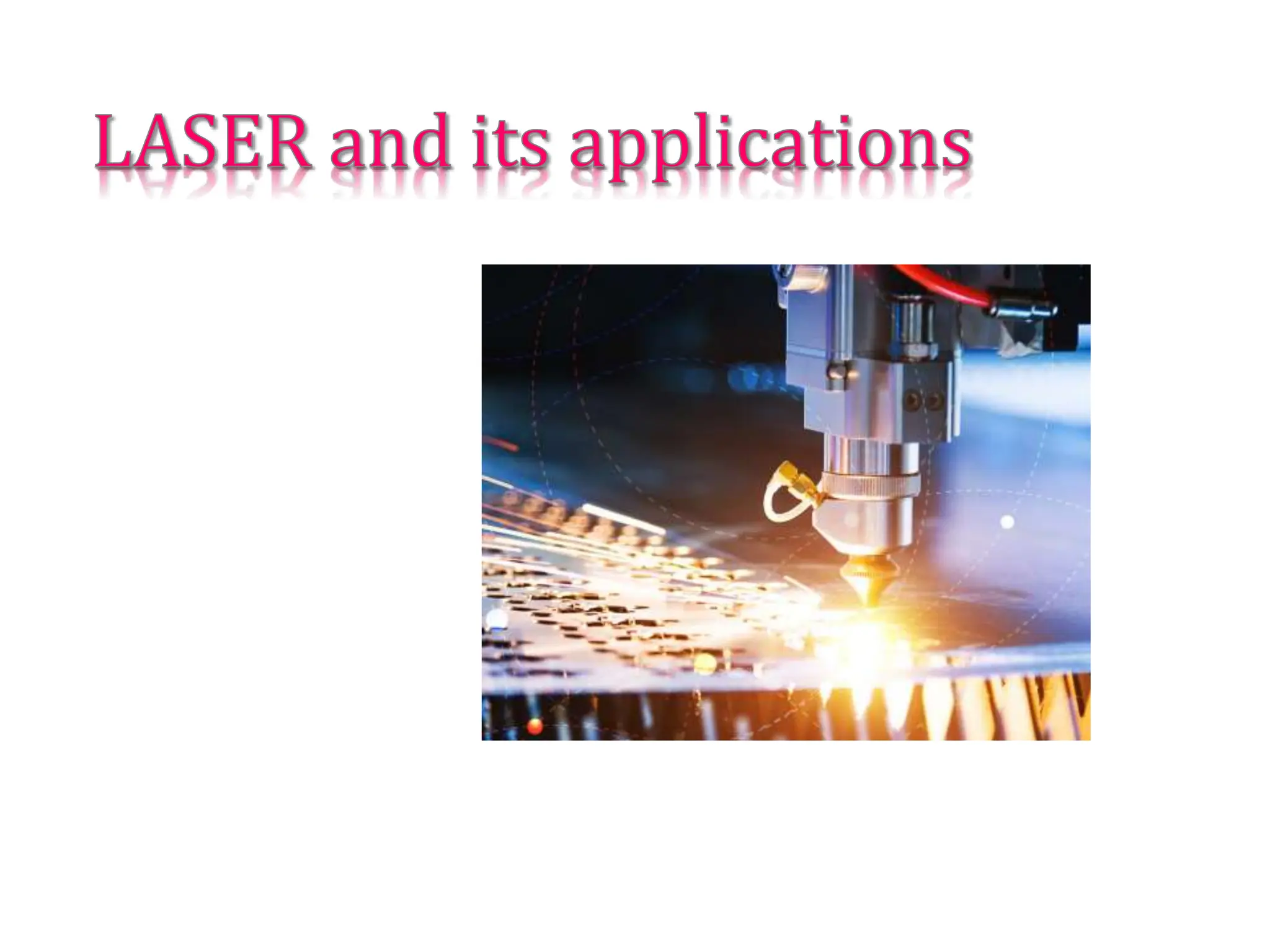Laser And its Application's - Engineering Physics | PPTX