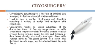 Laser, cryosurgery and its application in veterinary practice | PPTX