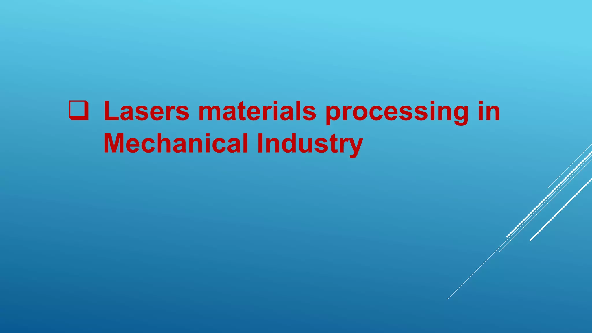 Laser Processing of Different materials and its application. | PPTX