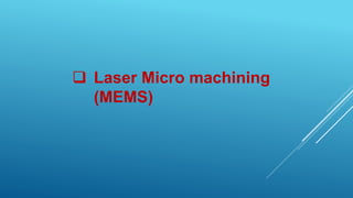 Laser Processing of Different materials and its application. | PPTX