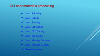 Laser Processing of Different materials and its application. | PPTX