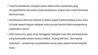ruptur atau laserasi pada kanalikuli.pptx