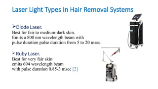 Laser techniques for hair removal from face | PPTX