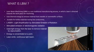Laser Beam Machining Process | PPT