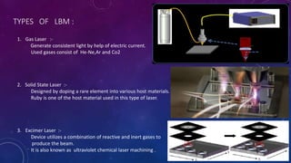 Laser Beam Machining Process | PPTX