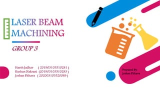 LASER BEAM MACHINING.pptx