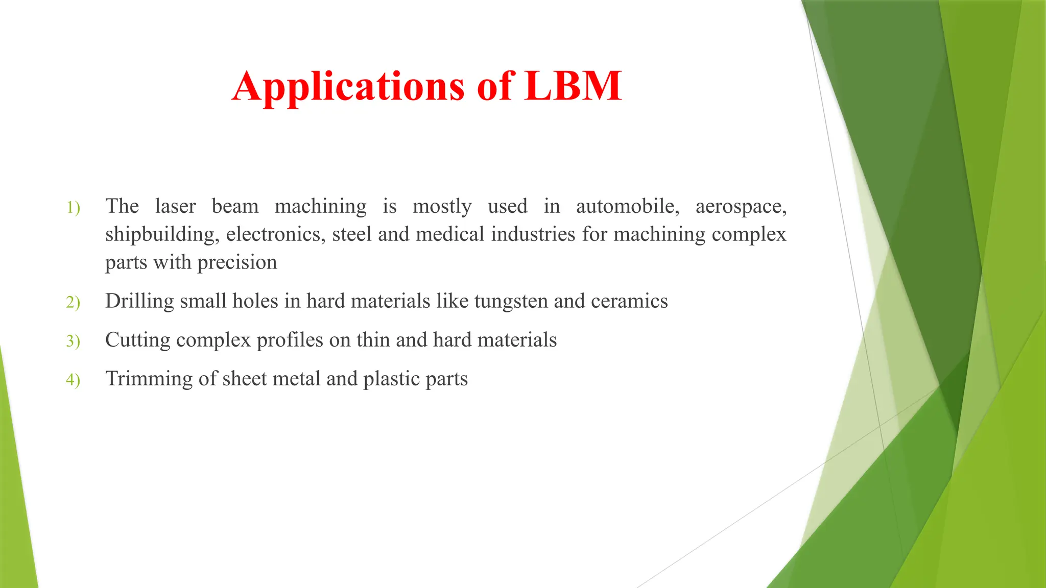 Laser beam machining APPLICATION AND WORKING(LBM).pptx