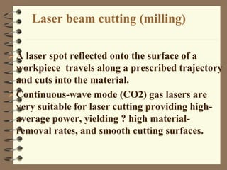 Laser beam machining (lbm)2013 | PPTX