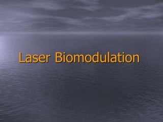 Laser Biomodulation effect in dentistry.pptx
